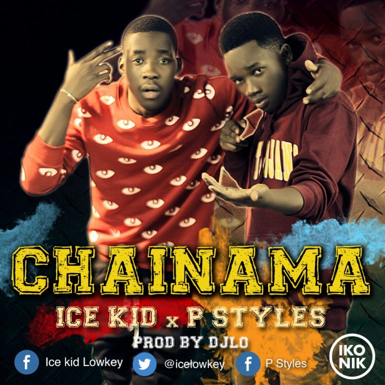 Ice Kid Ft. P Styles - Chainama (Prod. DJLo) - Zambian Music Blog