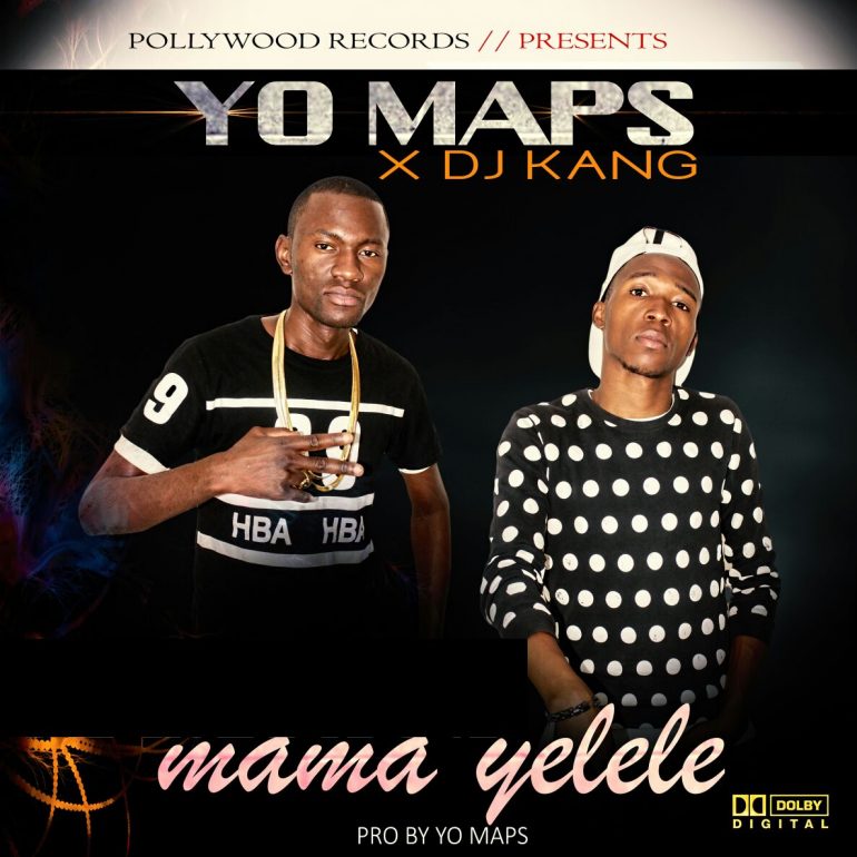 Yo Maps X DJ Kang - "Mama Yelele" (Prod. Yo Maps) — Zambian Music Blog