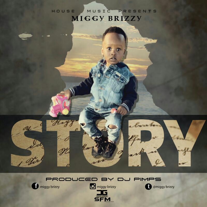 Miggy Brizzy - "Story" (Prod. By DJ Pimps) — Zambian Music Blog