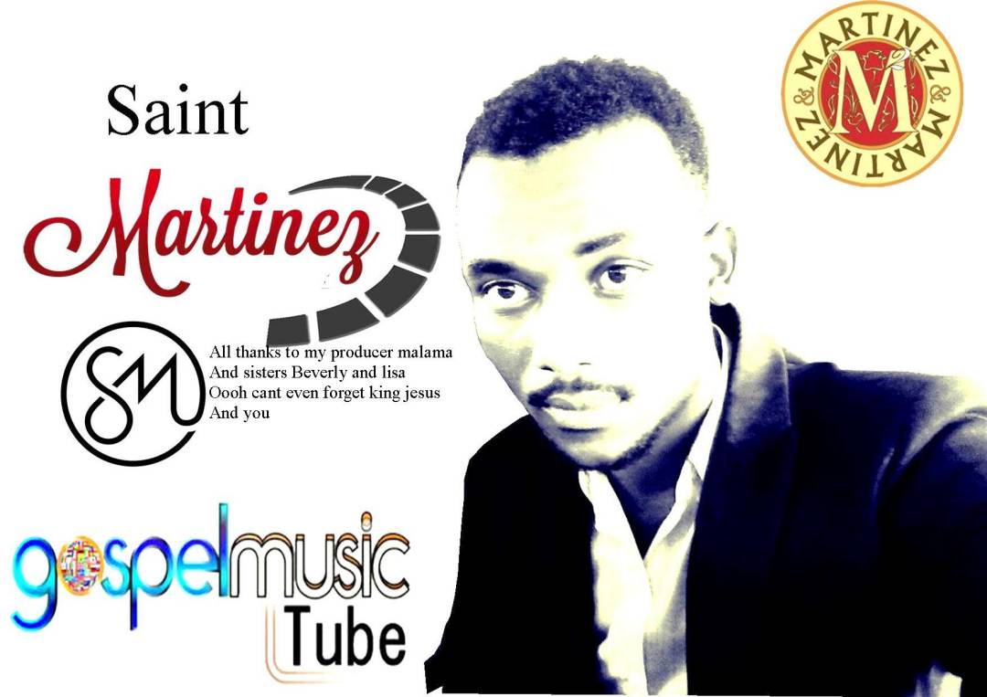 Saint Martinez - "I Believe" + "I Know Who I Am" - Zambian Music Blog