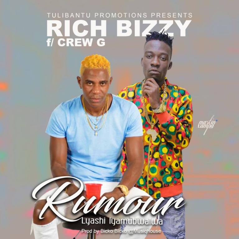 Rich Bizzy ft. Crew G - "Rumour (Lyashi Lyamubwalwa)" — Zambian Music Blog