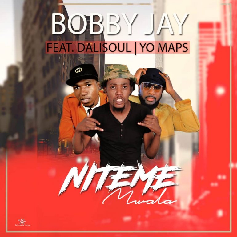 Bobby Jay ft. Dalisoul X Yo Maps - "Niteme Myala" - Zambian Music Blog