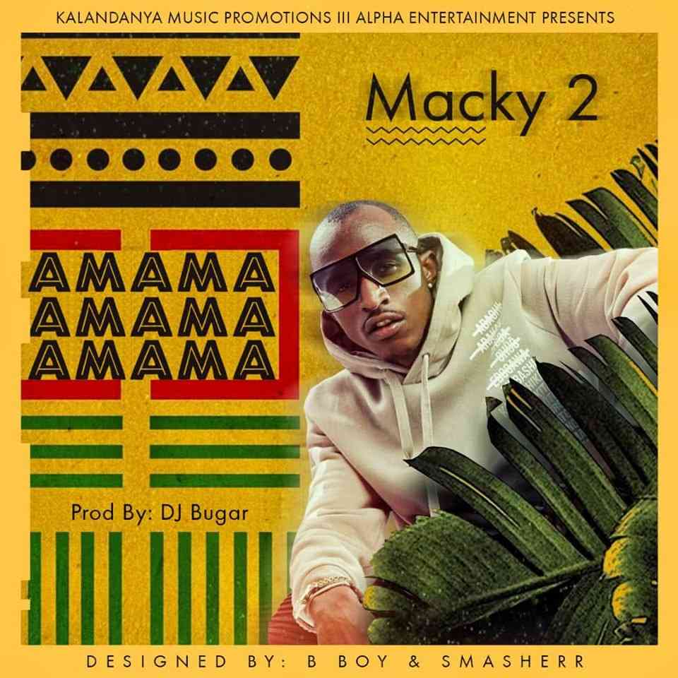 Macky 2 - "Amama" - Zambian Music Blog