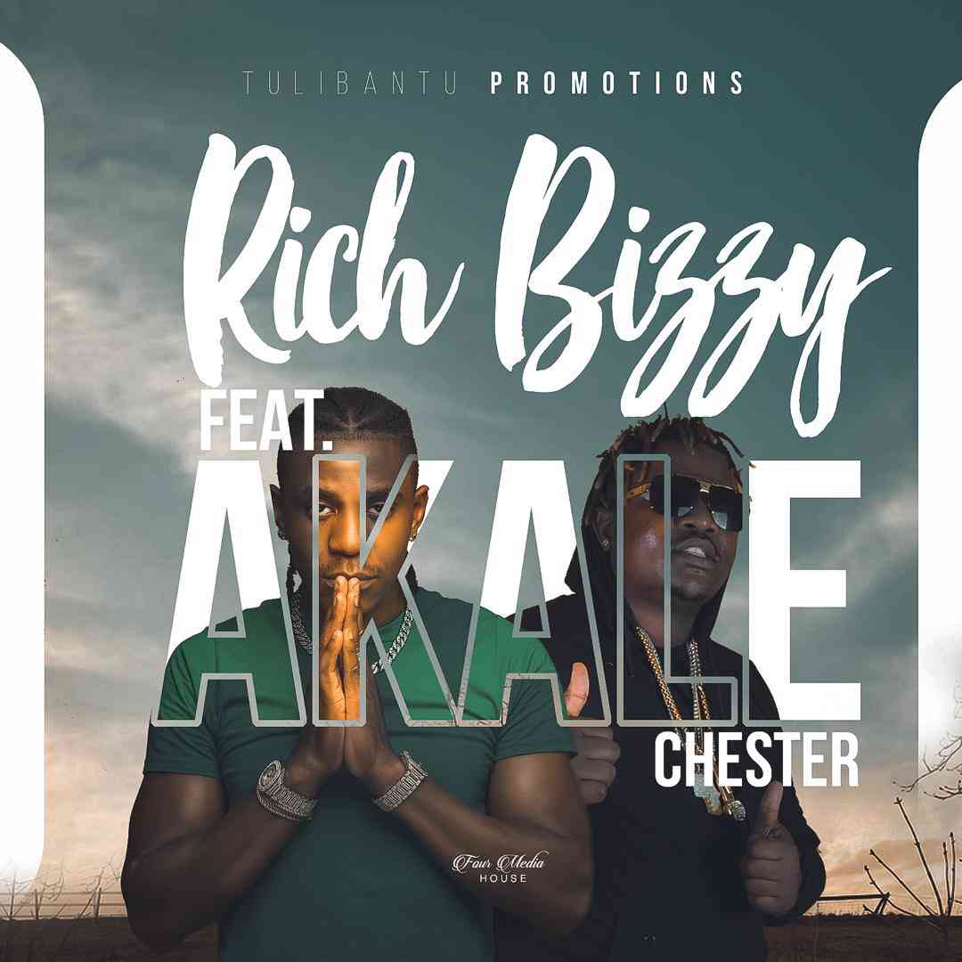 Rich Bizzy ft. Chester - "Akale" - Zambian Music Blog