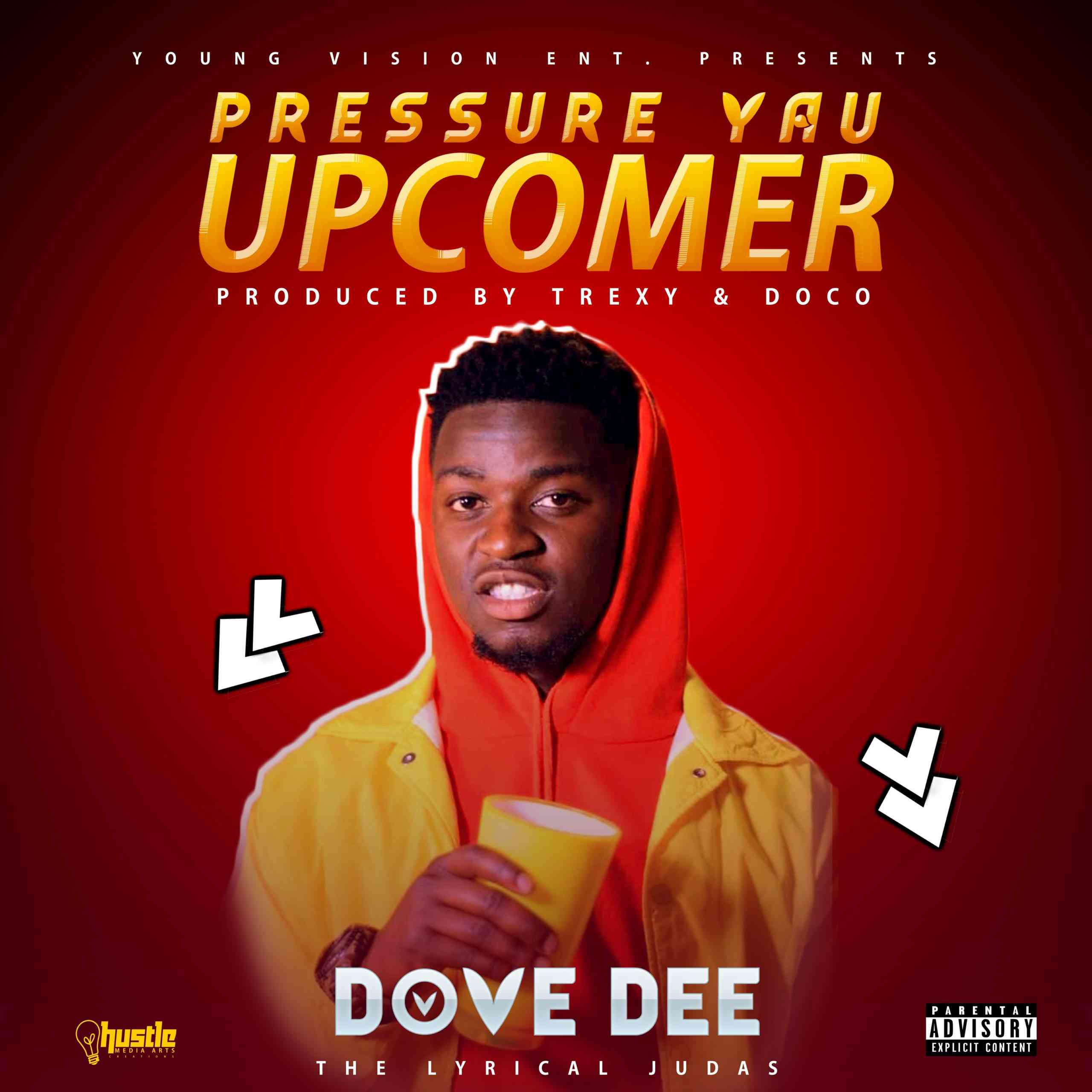 Dove-Dee - Pressure Yau Upcomer (Prod.Trexy&Doco) - Zambian Music Blog