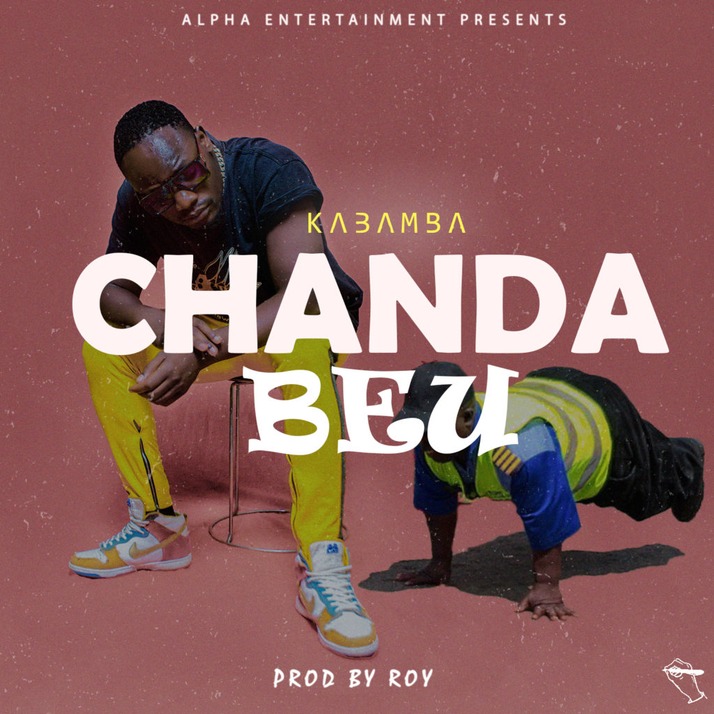 Kabamba - "Chanda Beu" - Zambian Music Blog