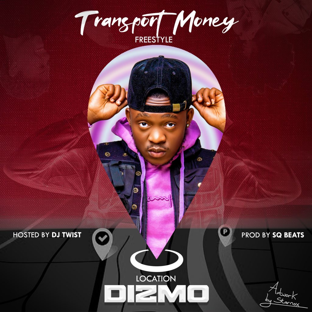 Dizmo - "Transport Money Freestyle" - Zambian Music Blog
