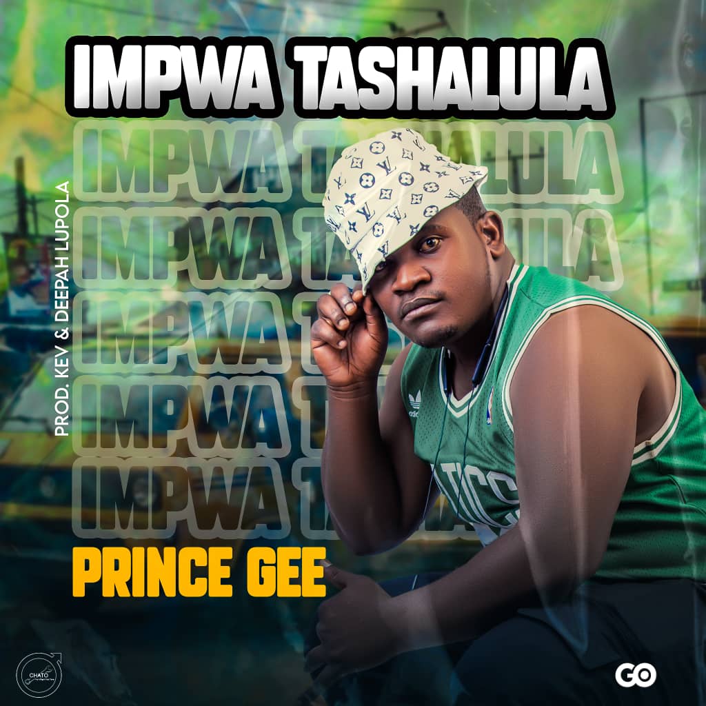 Prince Gee - Impwa Tashalula_(Prod.Deepah & Kev) - Zambian Music Blog