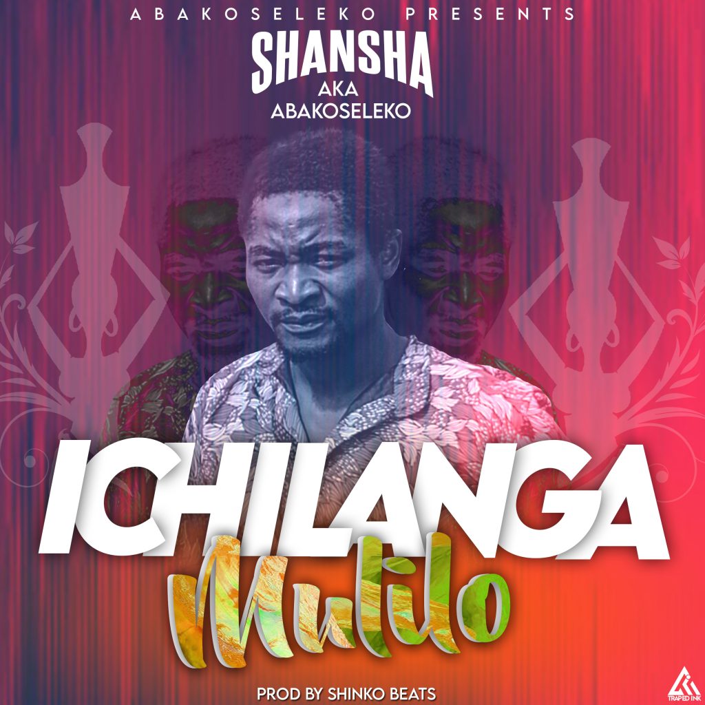 Shansha - "Ichilanga Mulilo (MP3 Download)" - Zambian Music Blog