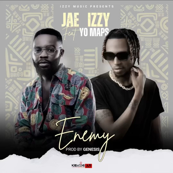 Jae Izzy ft. Yo Maps - Enemy | Mp3 Download - Zambian Music Blog