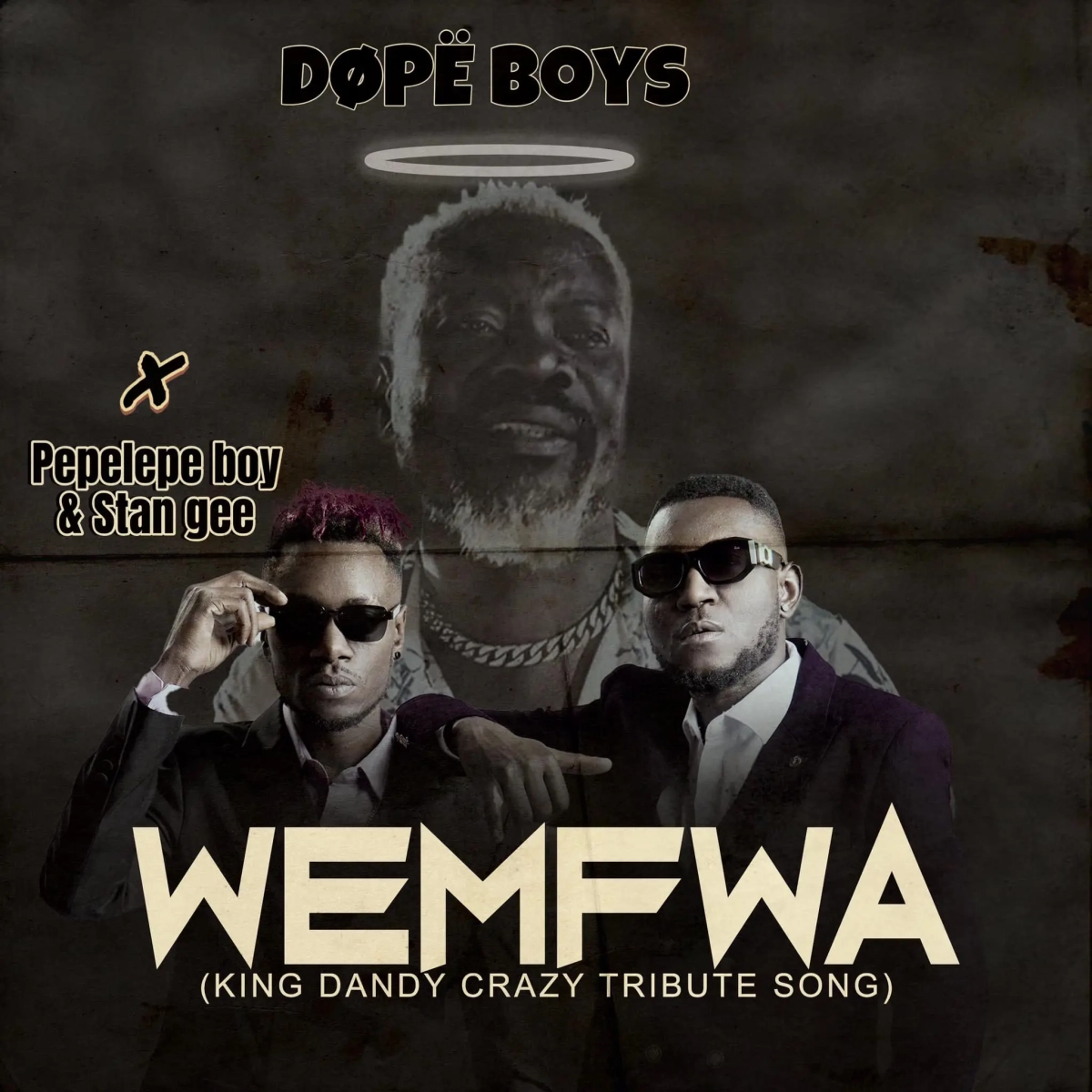 Dope Boys ft. Pepelepe Boy & Stan Gee – Wemfwa (King Dandy Tribute) - Zambian Music Blog