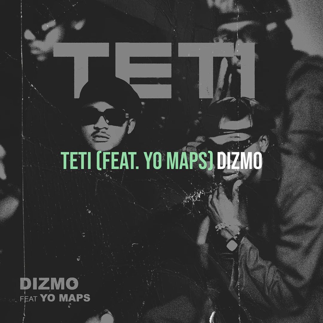 Dizmo ft. Yo Maps - Teti | Mp3 Download - Zambian Music Blog