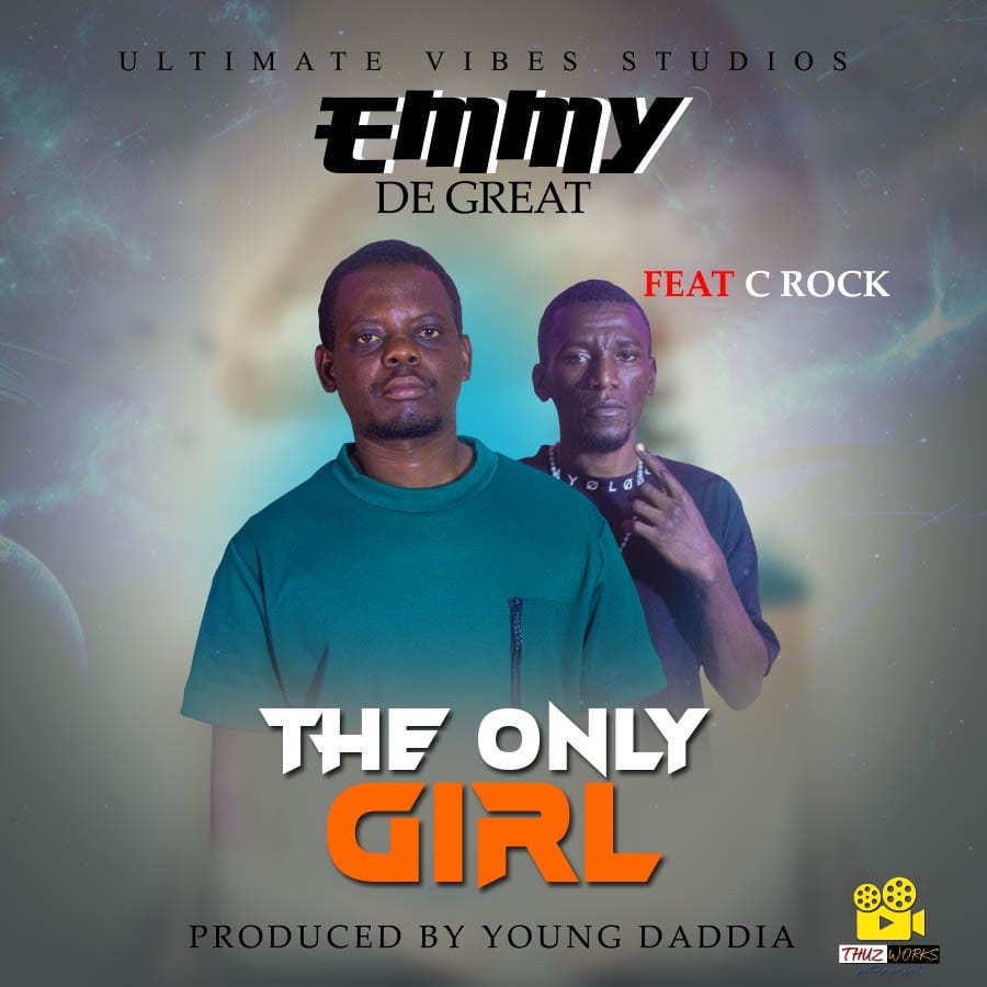 Emmy De Great ft. C Rock - The Only Girl | Mp3 Download - Zambian Music ...